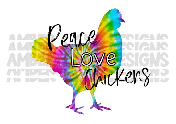 Peace Love Chickens Tie dye Png Sublimation file | Etsy