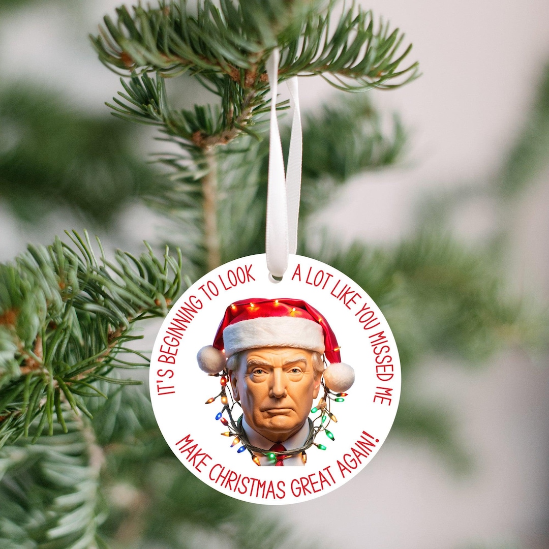 Trump Ornament, Funny Christmas Gift, Make Christmas Great Again, Trump ...