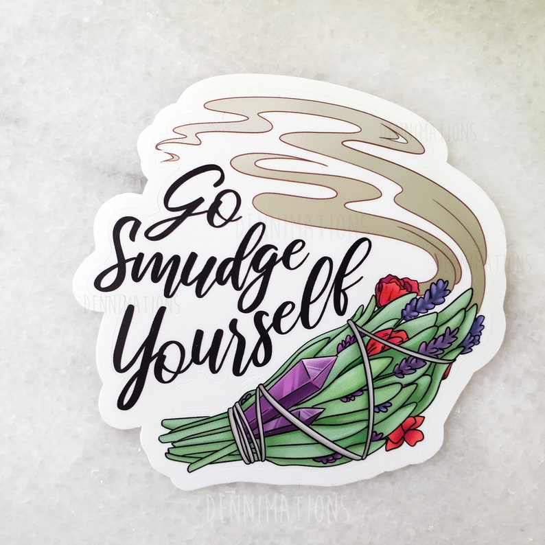 Go Smudge Yourself 2.5" Glossy Sticker, Smudge Stick, Crystals ...