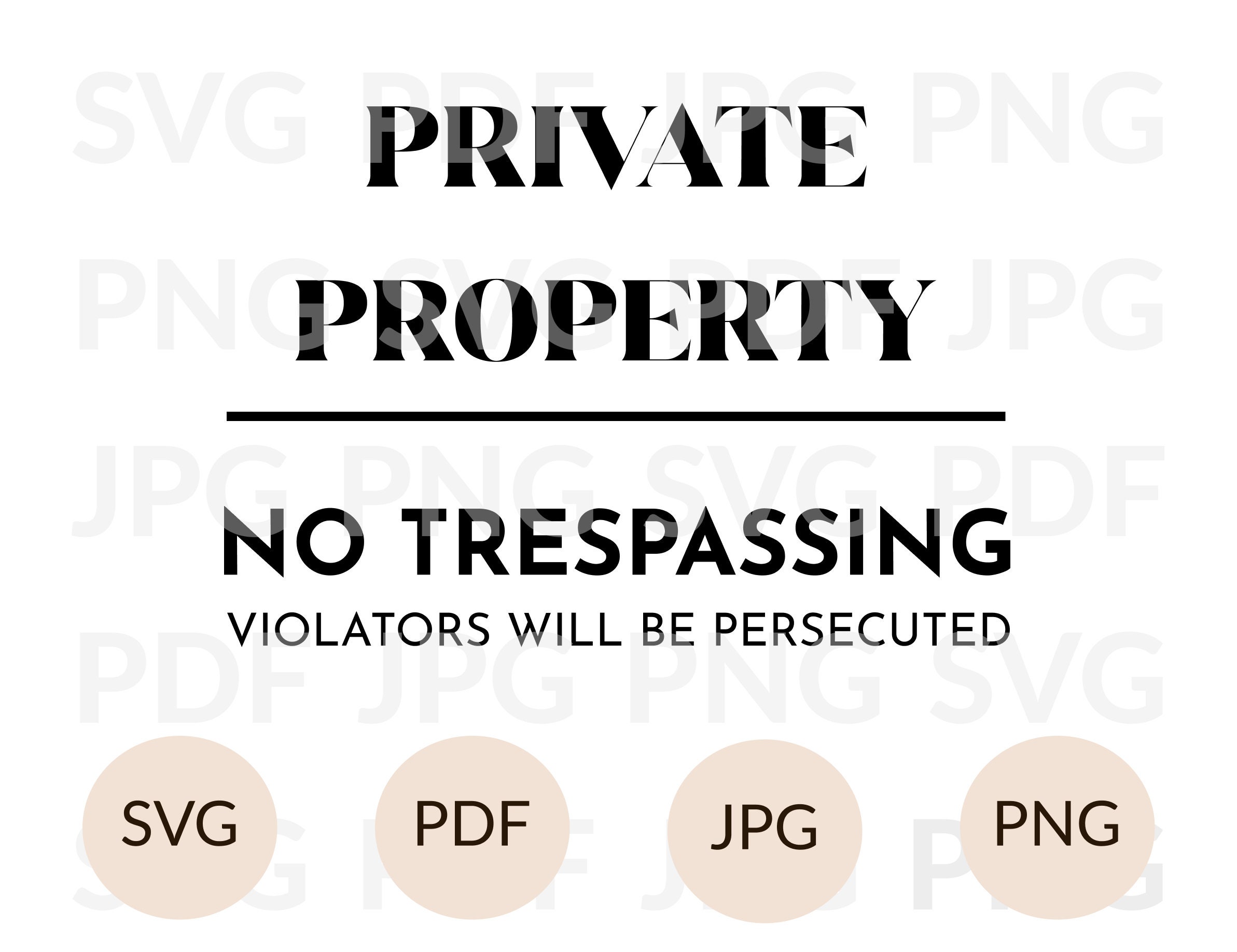 Editable No Trespassing Sign SVG PDF PNG Instant - Etsy Singapore
