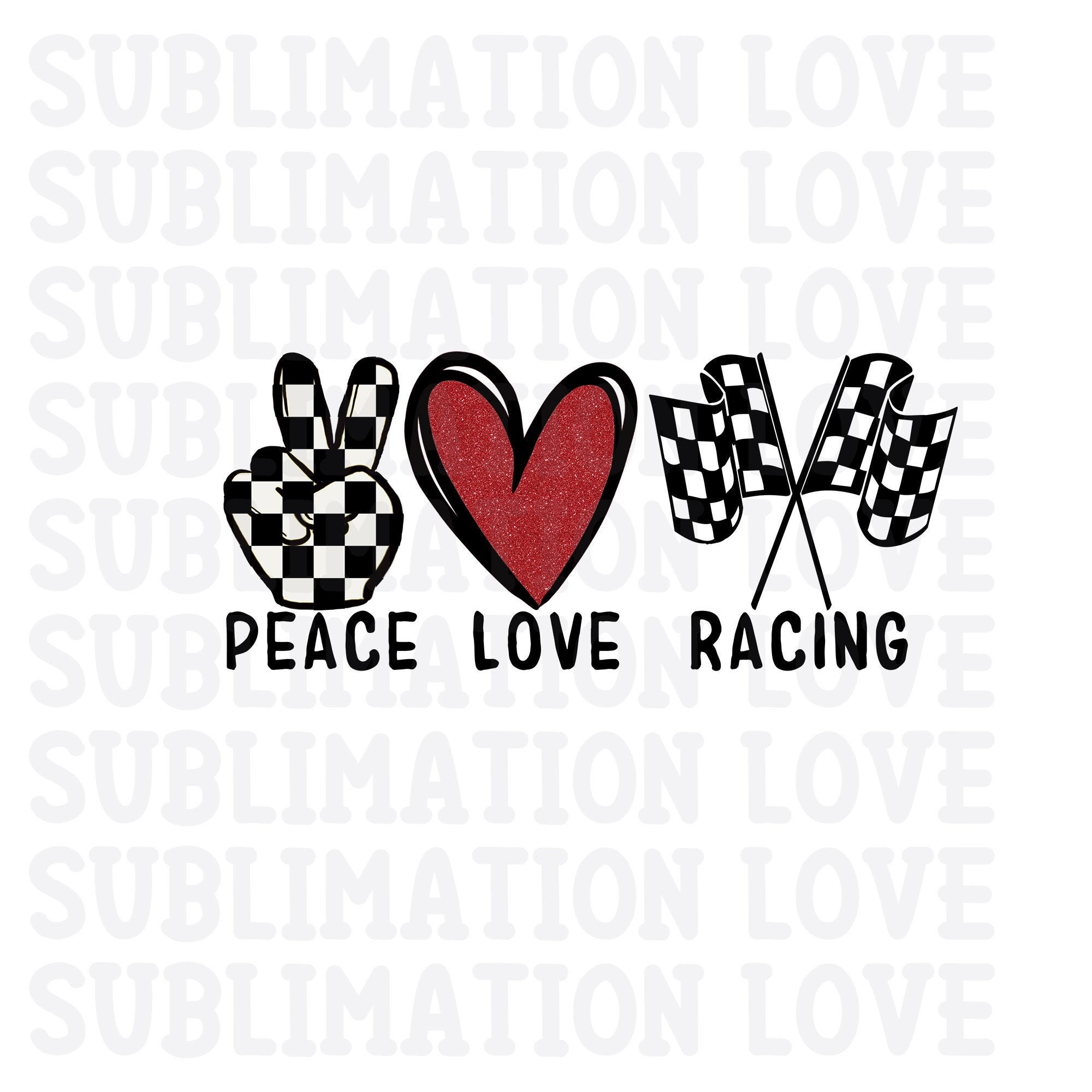 Peace Love Racing PNG Racing Sublimation Designs Downloads | Etsy
