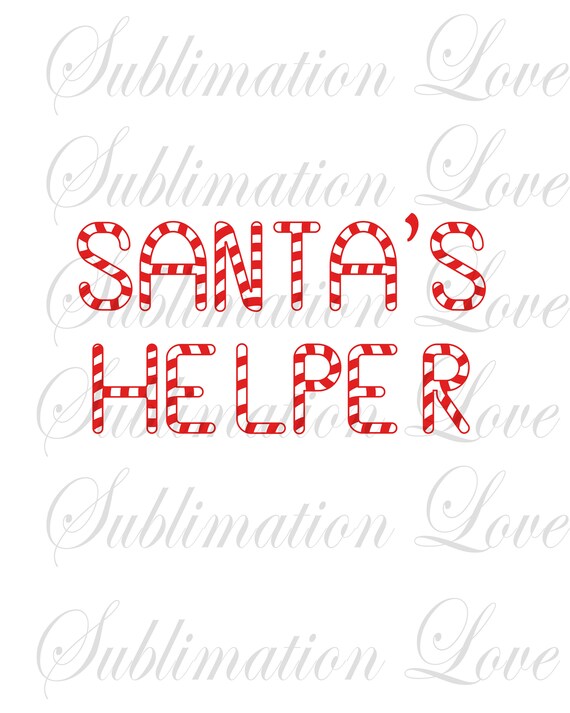 Santa's Helper PNG Santa's Helper Sublimation Design | Etsy