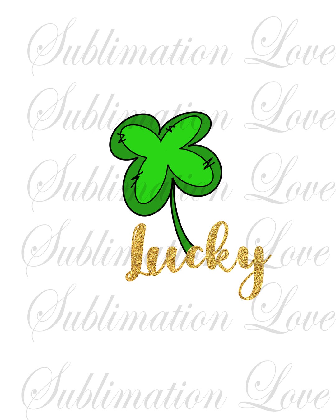 Lucky Shamrock 4 Leaf Clover PNG, St. Patrick's Day Sublimation Design ...