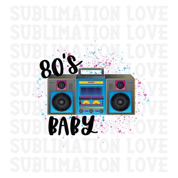 80's Baby PNG 1980's Sublimation Designs Downloads | Etsy