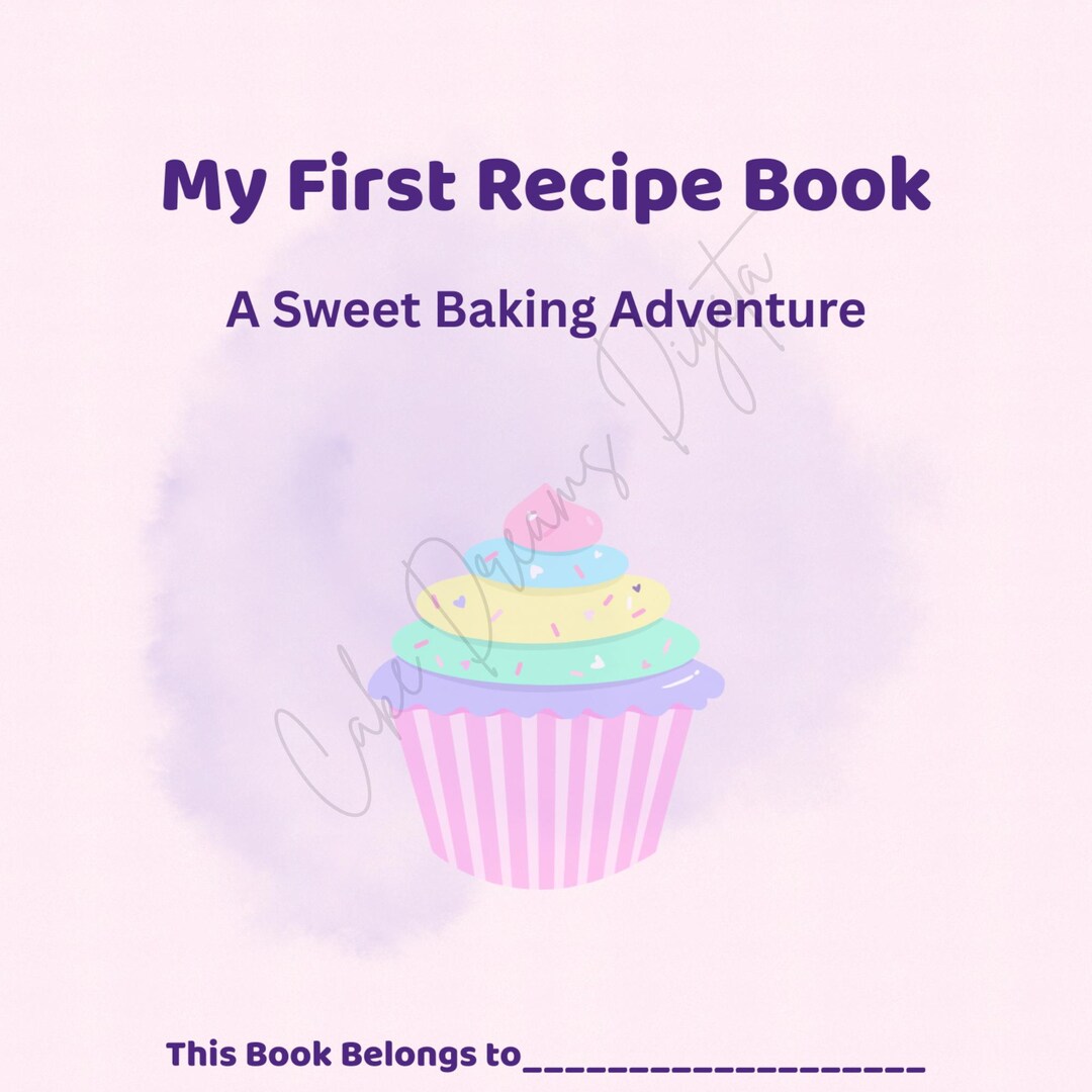 My First Recipe Book Printable for Kids Junior Baker Activity Book ...