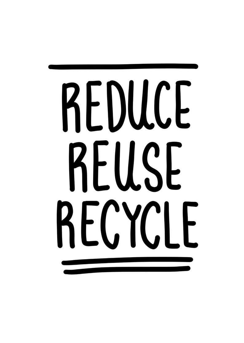 Reduce Reuse Recycle Poster, Environmental Quote Wall Art, Black and ...