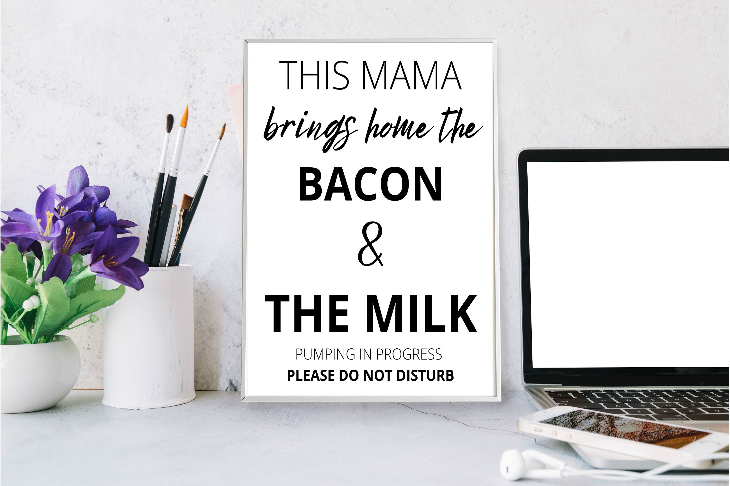 Mom Brings Home Bacon and Milk Pumping in Progress Do Not Disturb ...