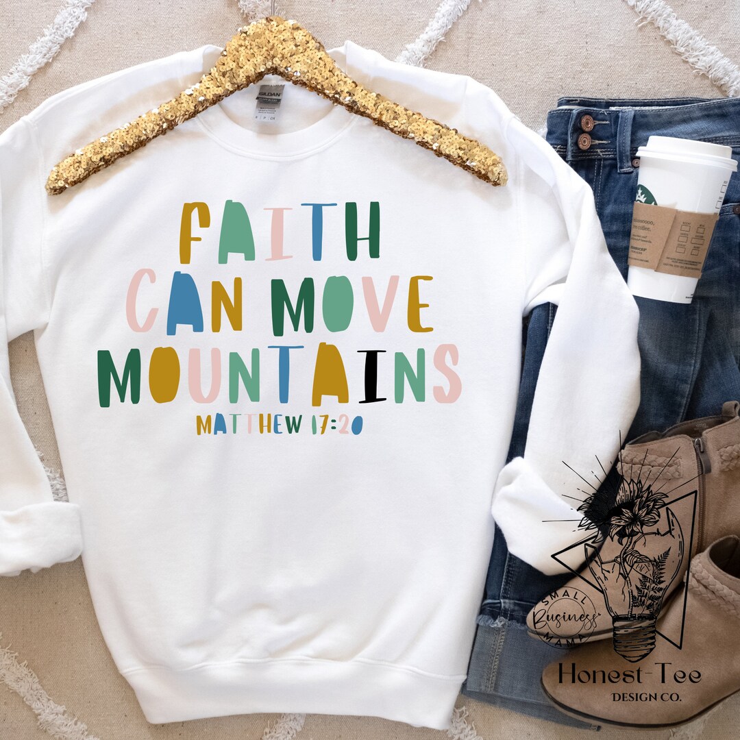 Faith Can Move Mountains Multi Color- PNG FOR SUBLIMATION. Outdoors ...