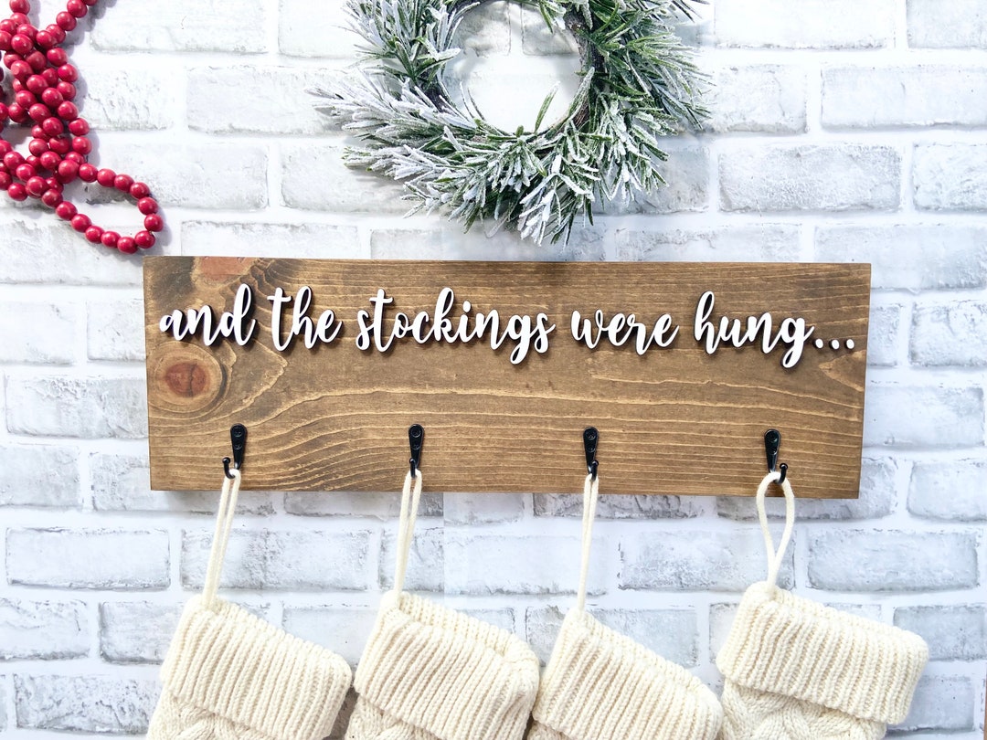 And the Stockings Were Hung, Stocking Hanger, Wooden Stocking Sign With ...