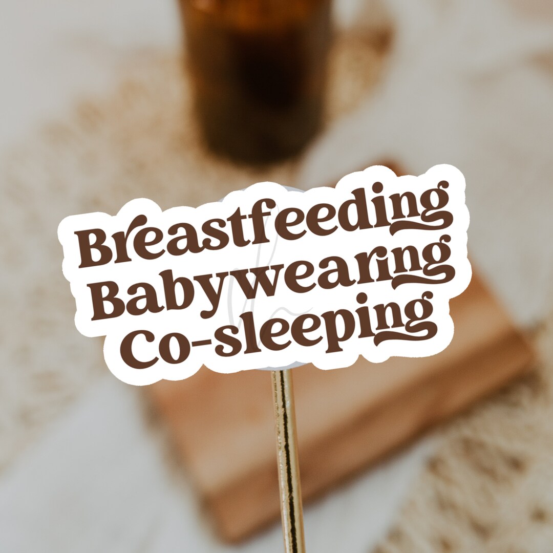 Crunchy Mama Sticker, Breastfeeding, Baby-wearing, Co-sleeping ...
