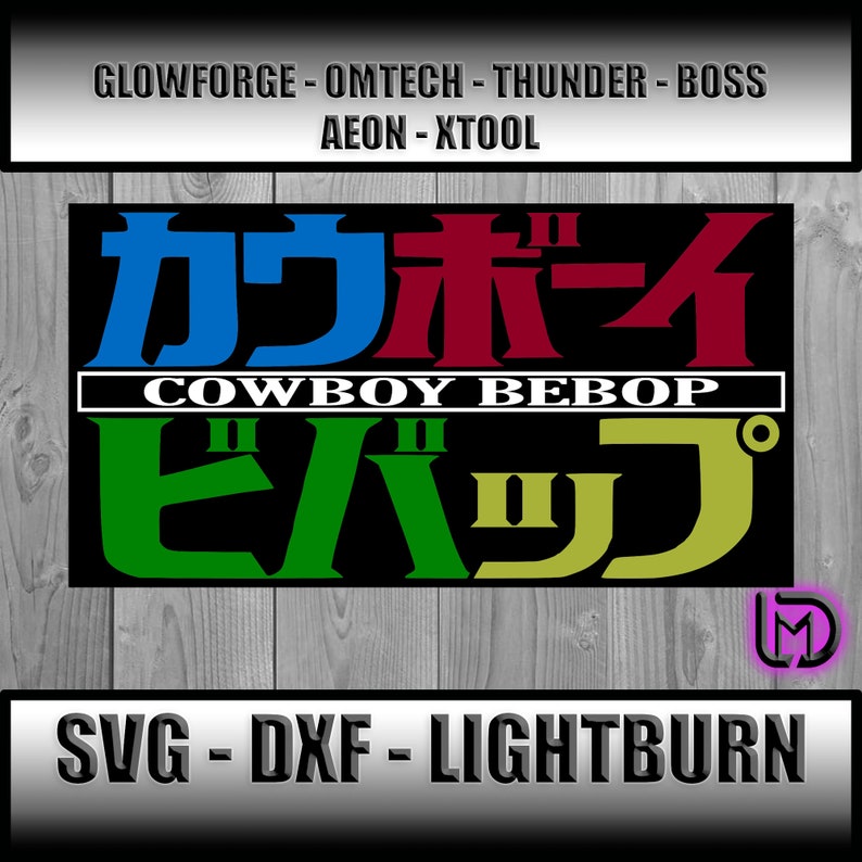 Cowboy Bebop Logo Vector, SVG, DXF, Lightburn, AI, Laser Cut File ...