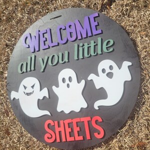 Welcome All You Little Sheets Sign Svg FILE, Halloween Svg, Ghost Svg ...