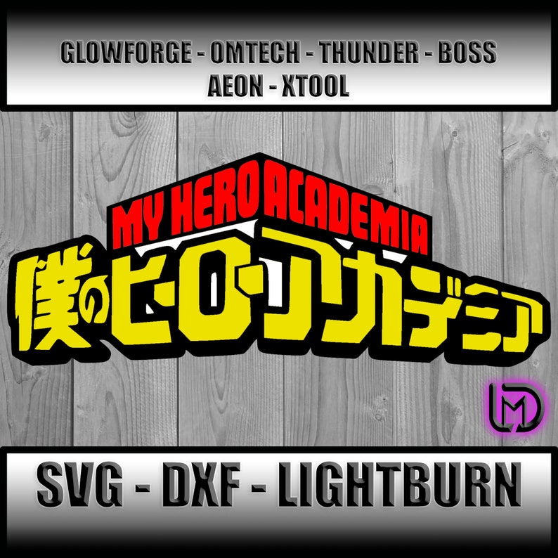 My Hero Academia Logo Vector, SVG, DXF, Lightburn, AI, Laser Cut File ...