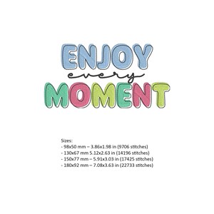 Enjoy Every Moment Embroidery Design: Inspirational Quote Embroidery ...