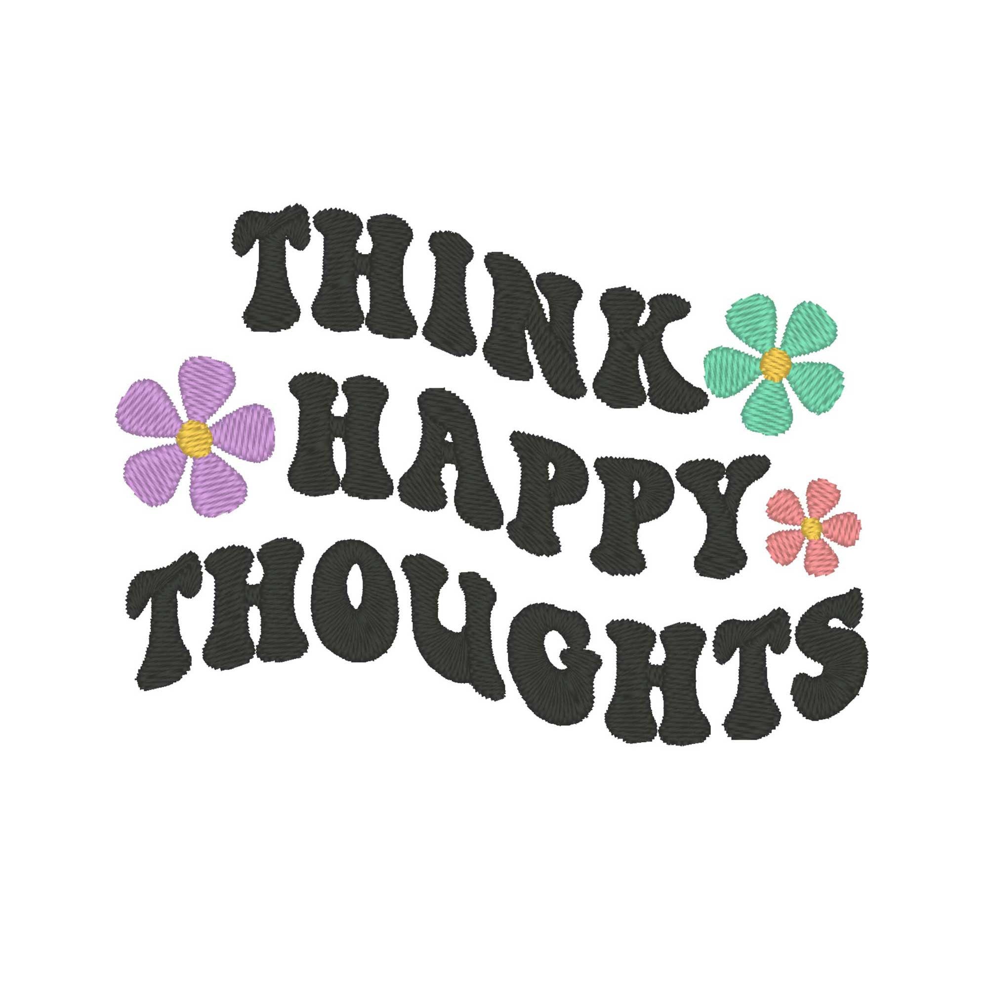 Think Happy Thoughts