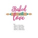 Baked With Love - PES Baking Embroidery Design, Digital Embroidery ...