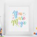 You Are Magic Print, Inspirational Poster, Pastel Colors, Kids Room ...