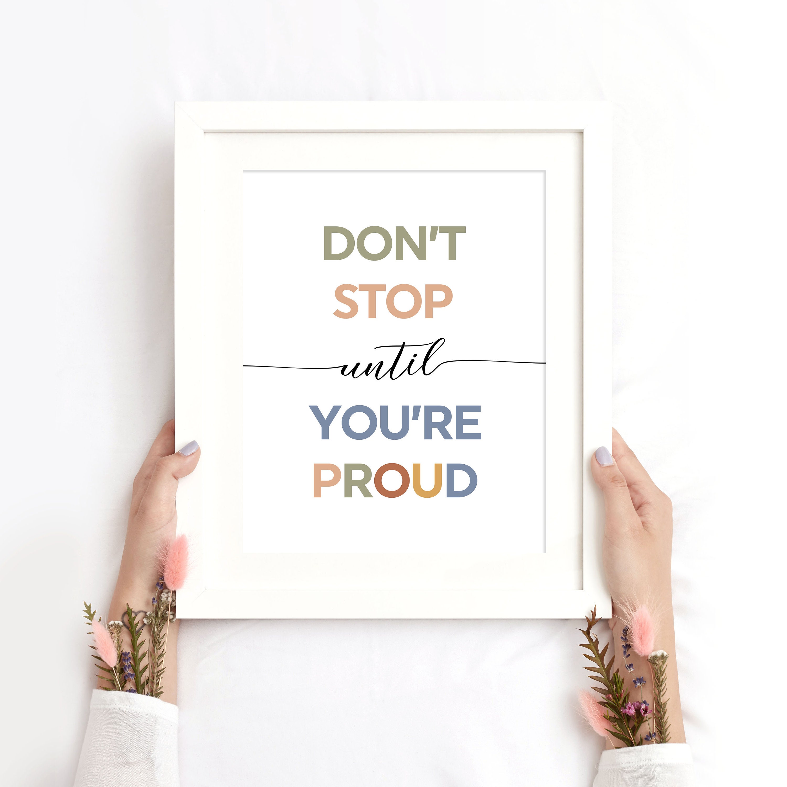 Don't Stop Until You're Proud Printable Wall Art, Inspirational ...
