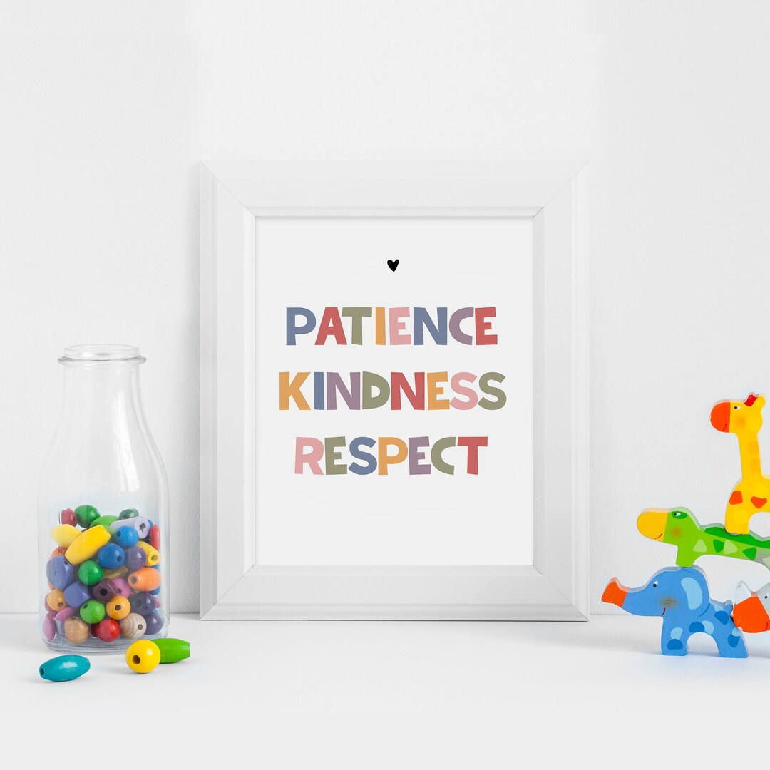 Patience Kindness Respect Print, Motivational Printable Wall Art, Kid's ...