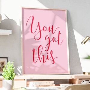 You Got This Print, Pink Motivational Poster, Inspirational Wall Art ...