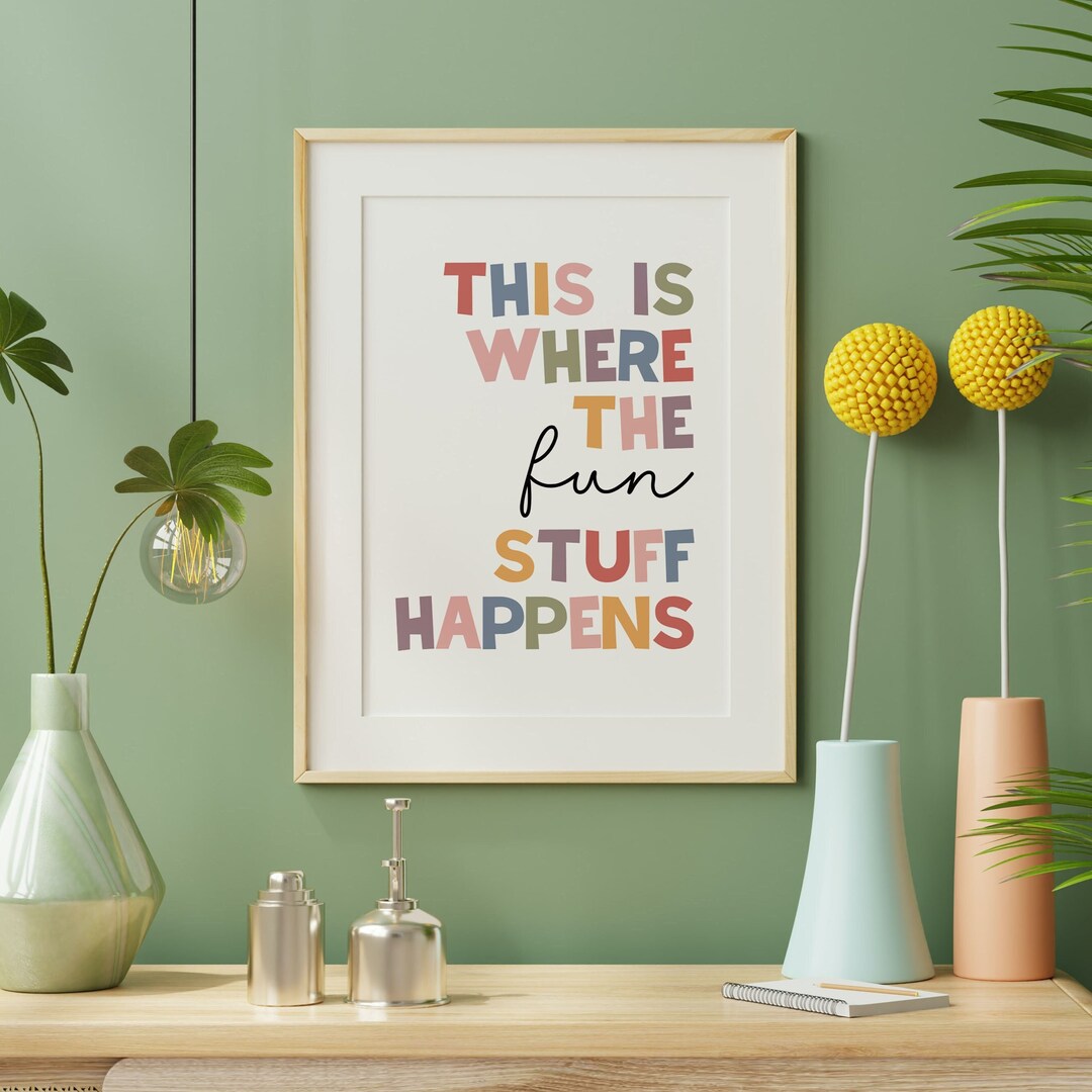 This is Where the Fun Stuff Happens Print, Inspirational Playroom ...