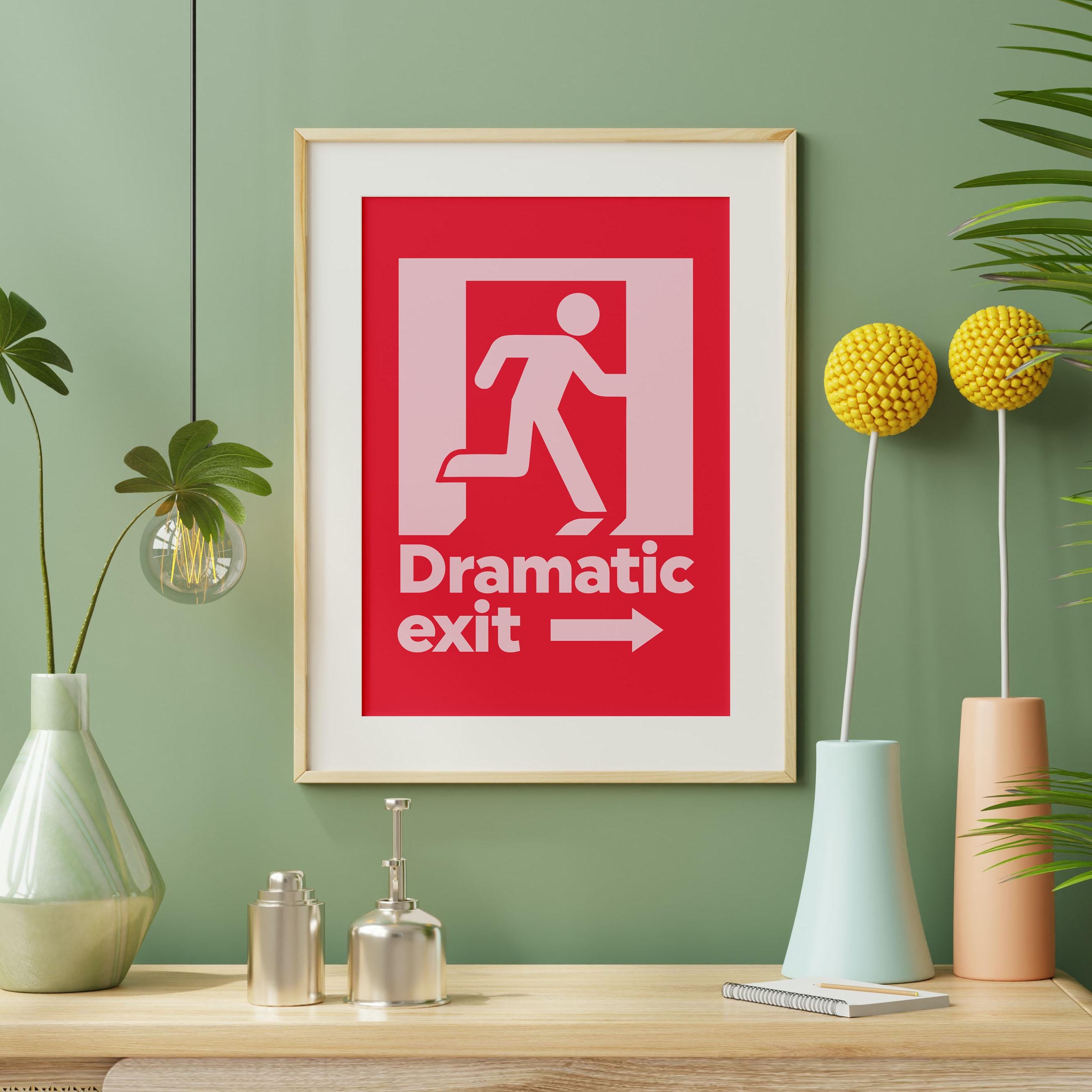Dramatic Exit Print, Right Exit Sign, Funny Poster, Quirky Pink ...