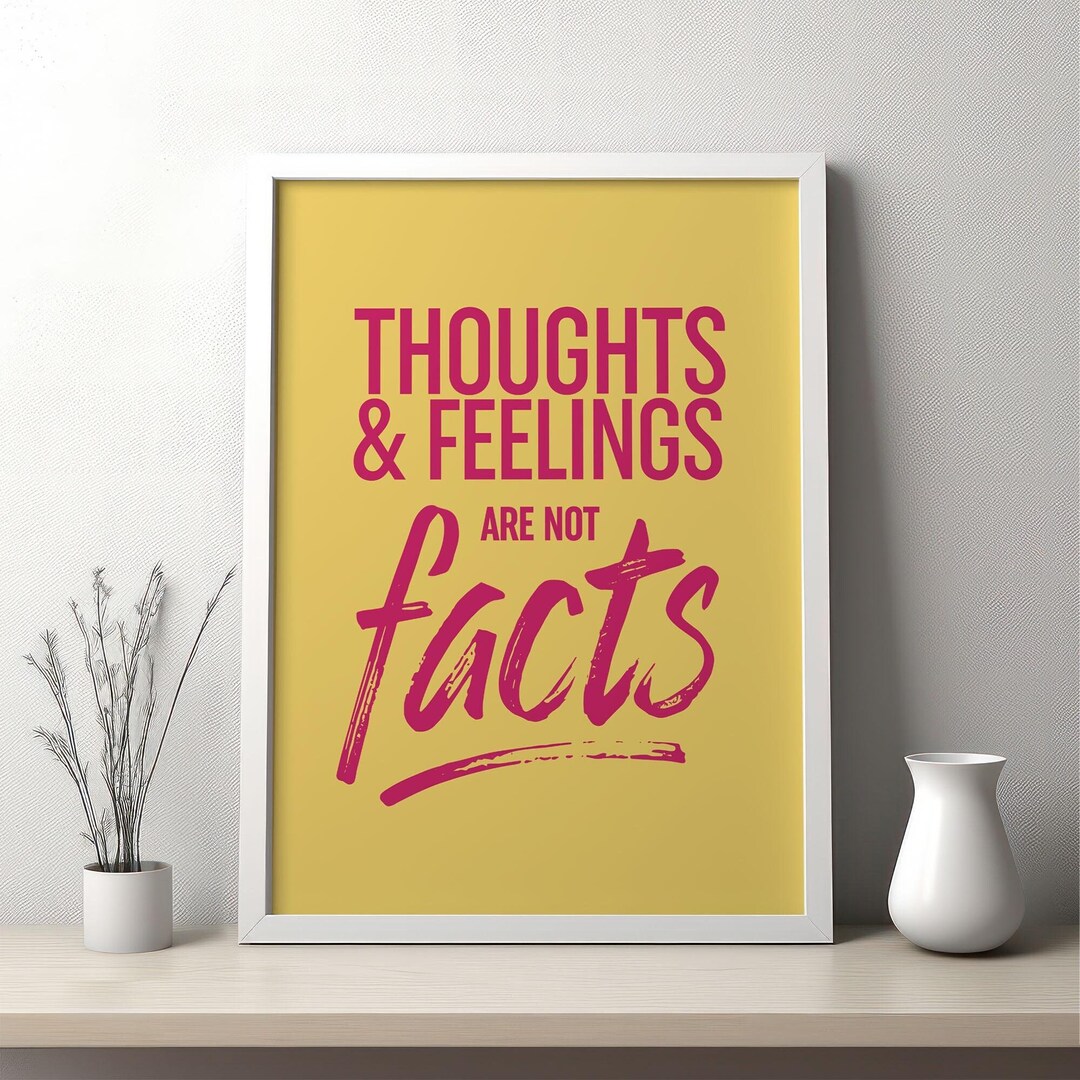 Thoughts and Feelings Are Not Facts Print, Inspirational Quote ...