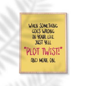 Just Yell Plot Twist Print, Dorm Room Poster, Trendy Pink Yellow ...