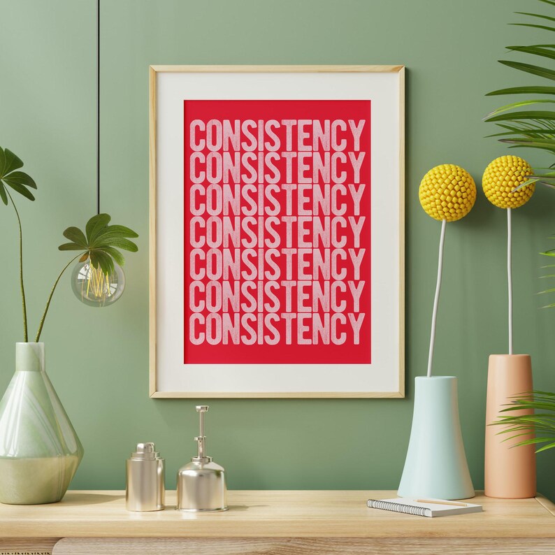 Consistency Print, Discipline Reminder Poster, Motivational Printable ...