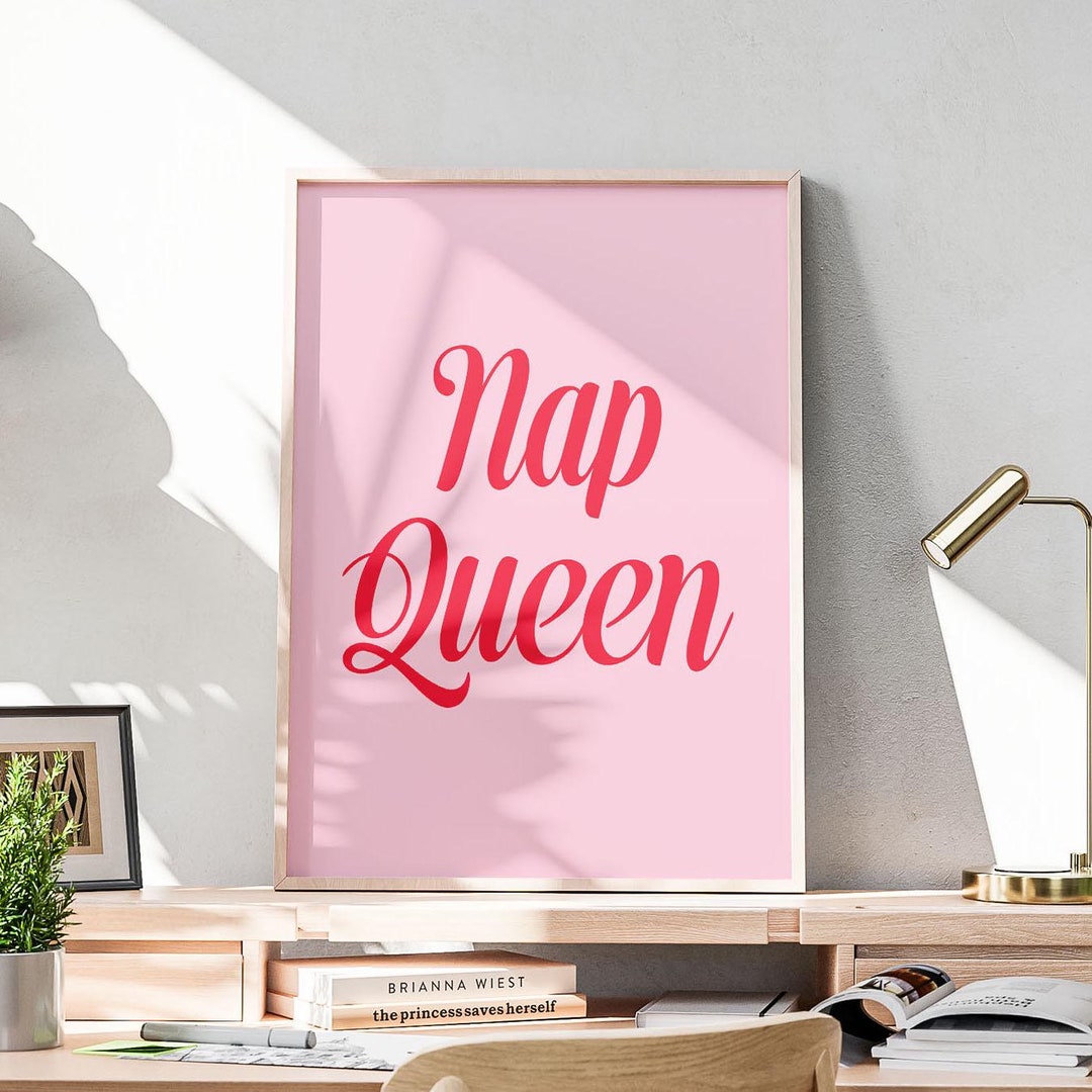 Nap Queen Print, Pink Printable Wall Art Quote, Cute Bedroom Sign ...