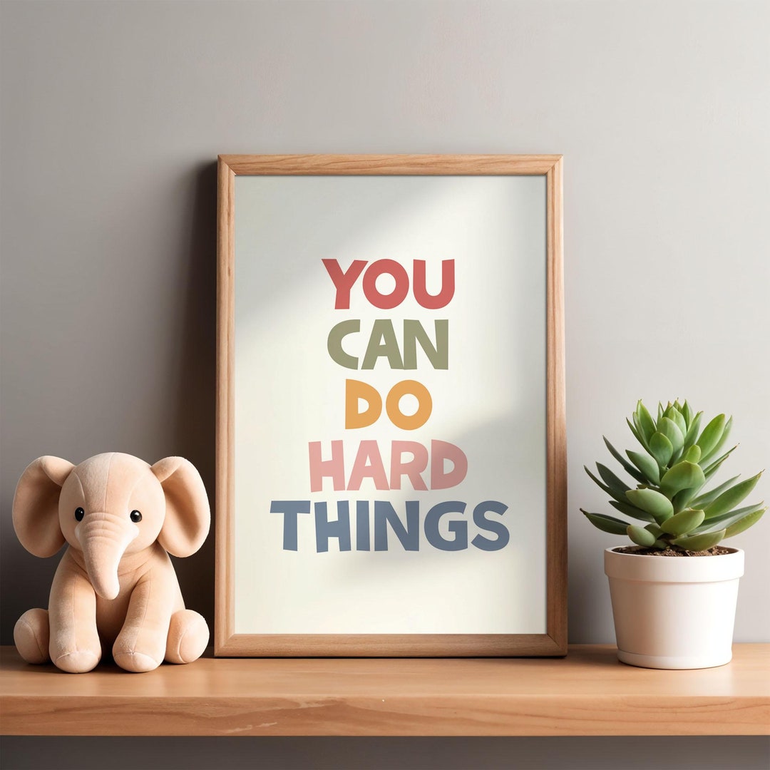 You Can Do Hard Things Print, Motivational Quote Poster, Inspirational ...