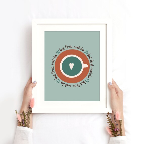 But First Matcha Print Matcha Lover Home Decor Kitchen - Etsy
