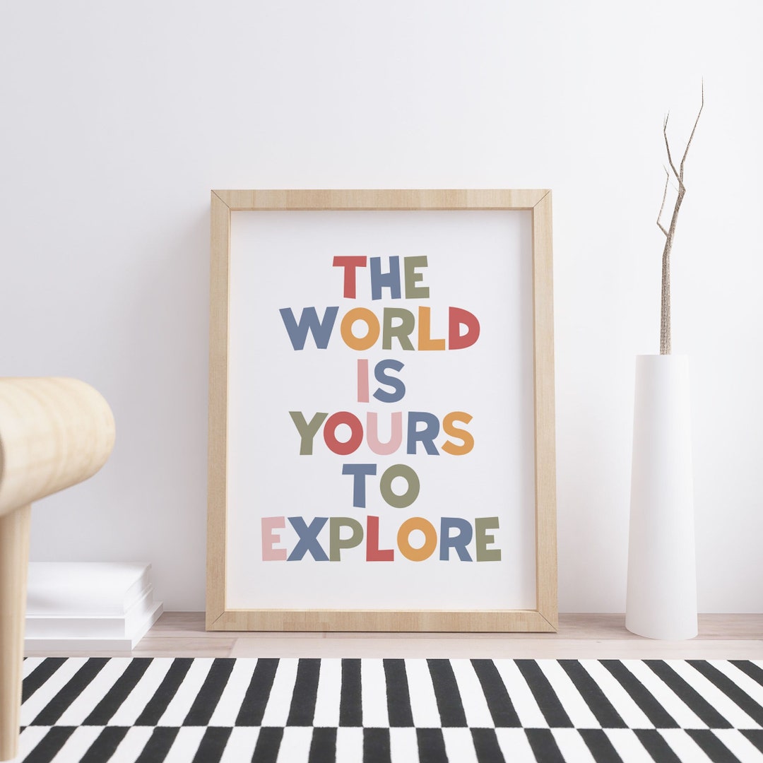 The World is Yours to Explore Print, Nursery Printable Wall Art ...