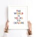The World is Yours to Explore Print, Nursery Printable Wall Art ...