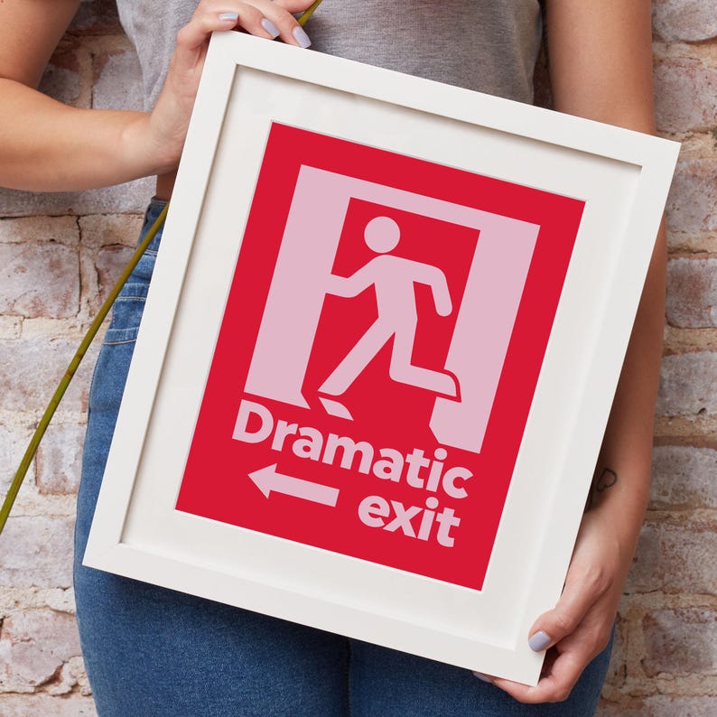 Dramatic Exit Print, Left Exit Sign, Funny Poster, Quirky Pink Sign ...