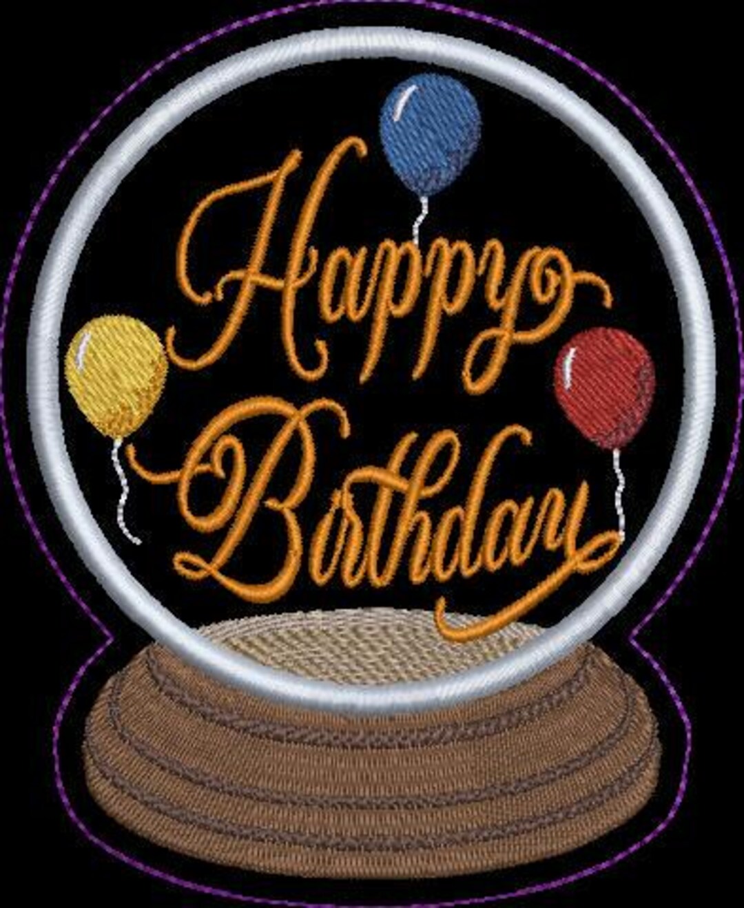 Happy Birthday Snow Globe Style Patch Machine Embroidery *DIGITAL ...