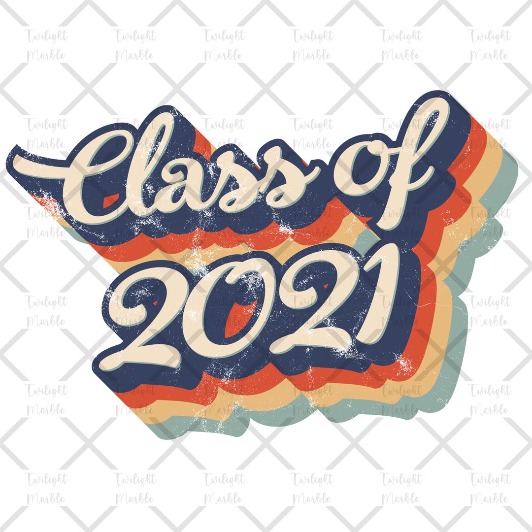 Retro Class of 2021 Sublimation Design Download | PNG | Digital ...