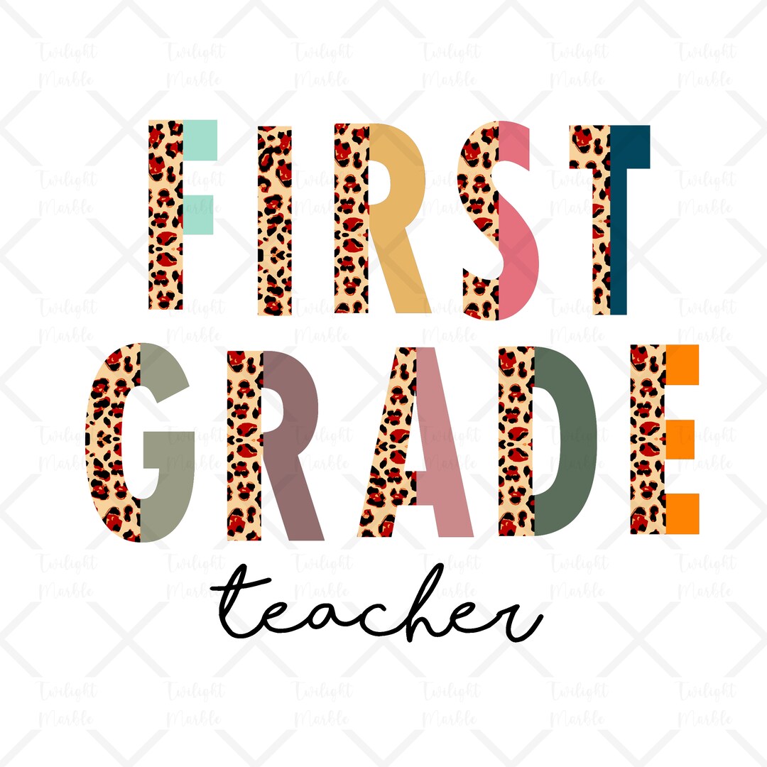 First Grade Teacher Half Leopard PNG Print File for Sublimation or ...