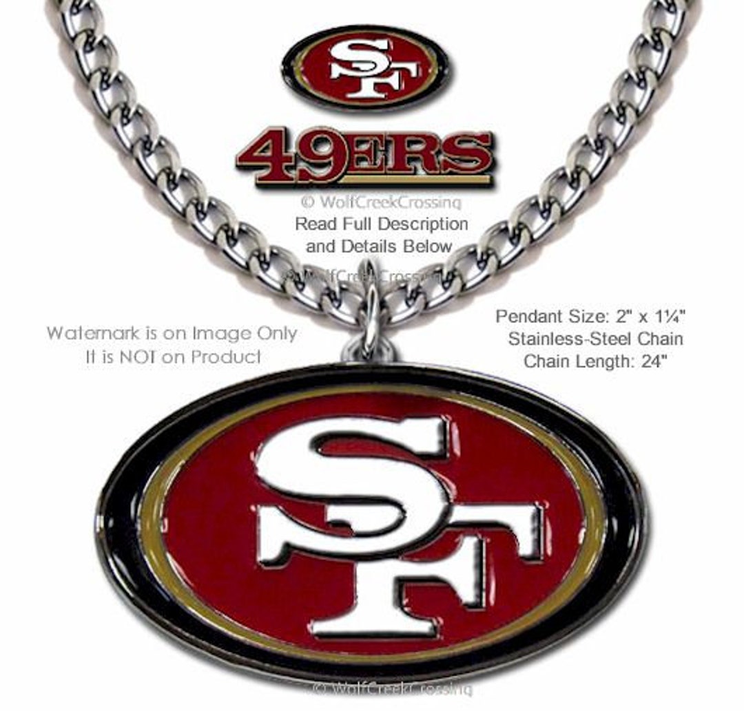 LARGE San Francisco 49ers Necklace Stainless Steel Chain Choose Your ...