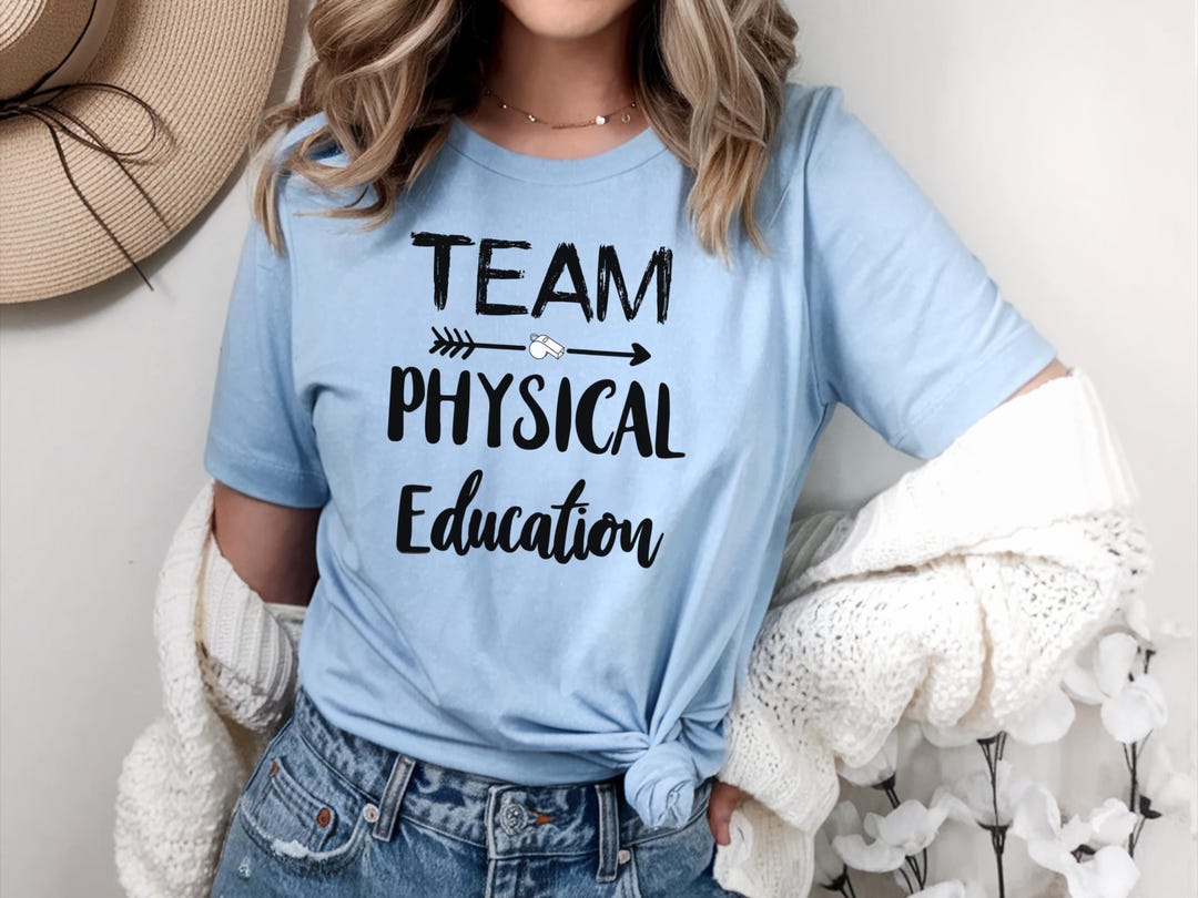 Team Physical Education Shirt, PE Teacher Shirt, PE Teacher Team Shirt ...