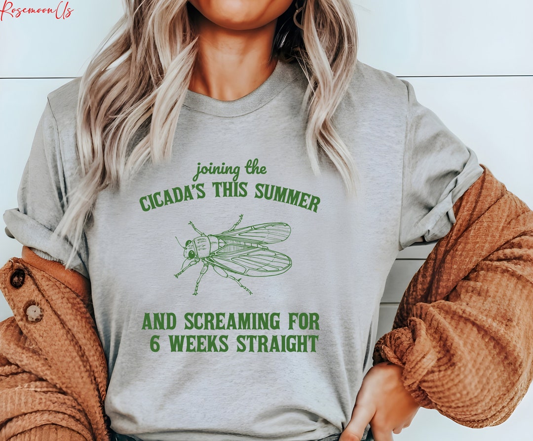 I'll Be Joining the Cicadas This Summer and Screaming for 6 Weeks ...