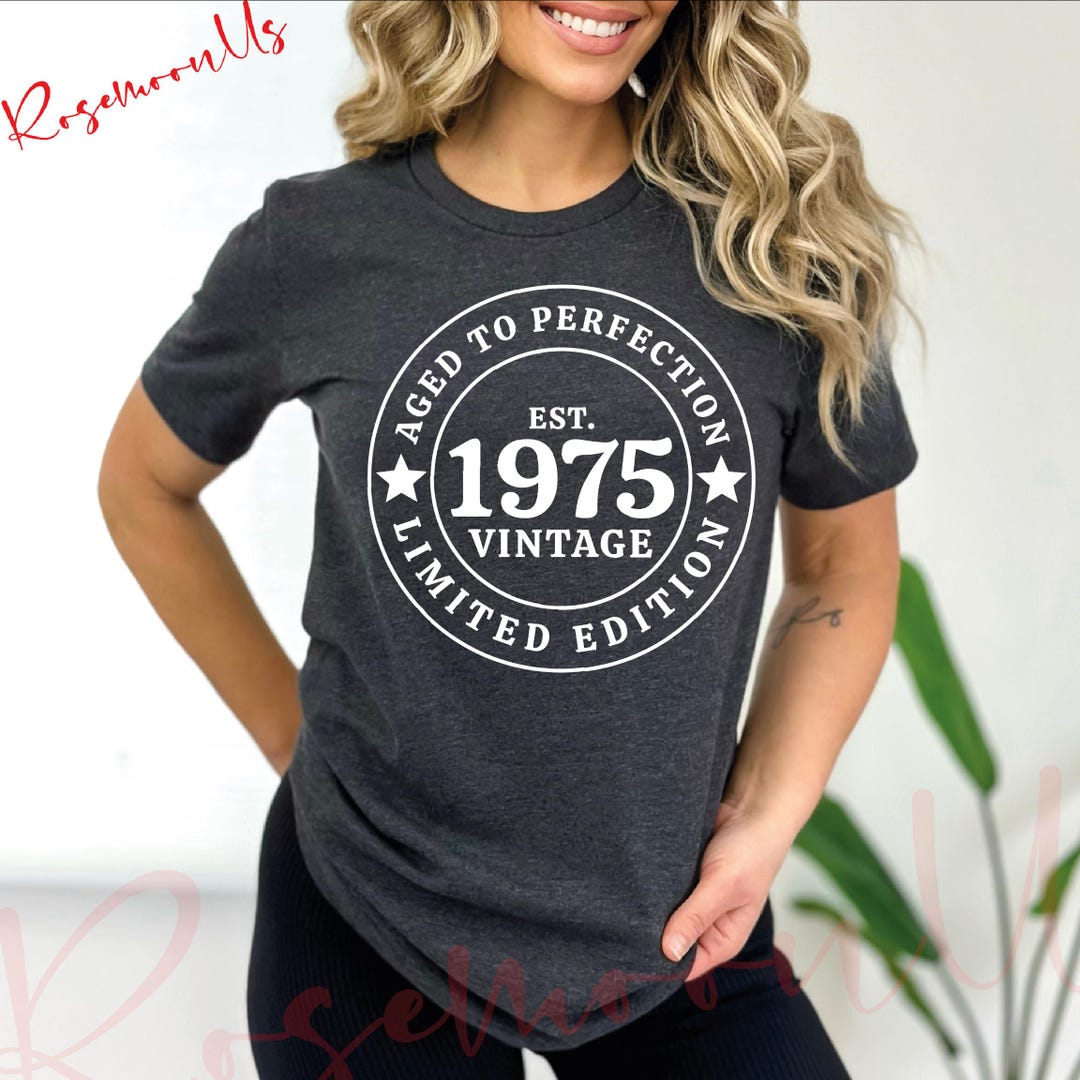 Custom Est 1975 Vintage Birthday Gift Tee, 50th Birthday for Women ...