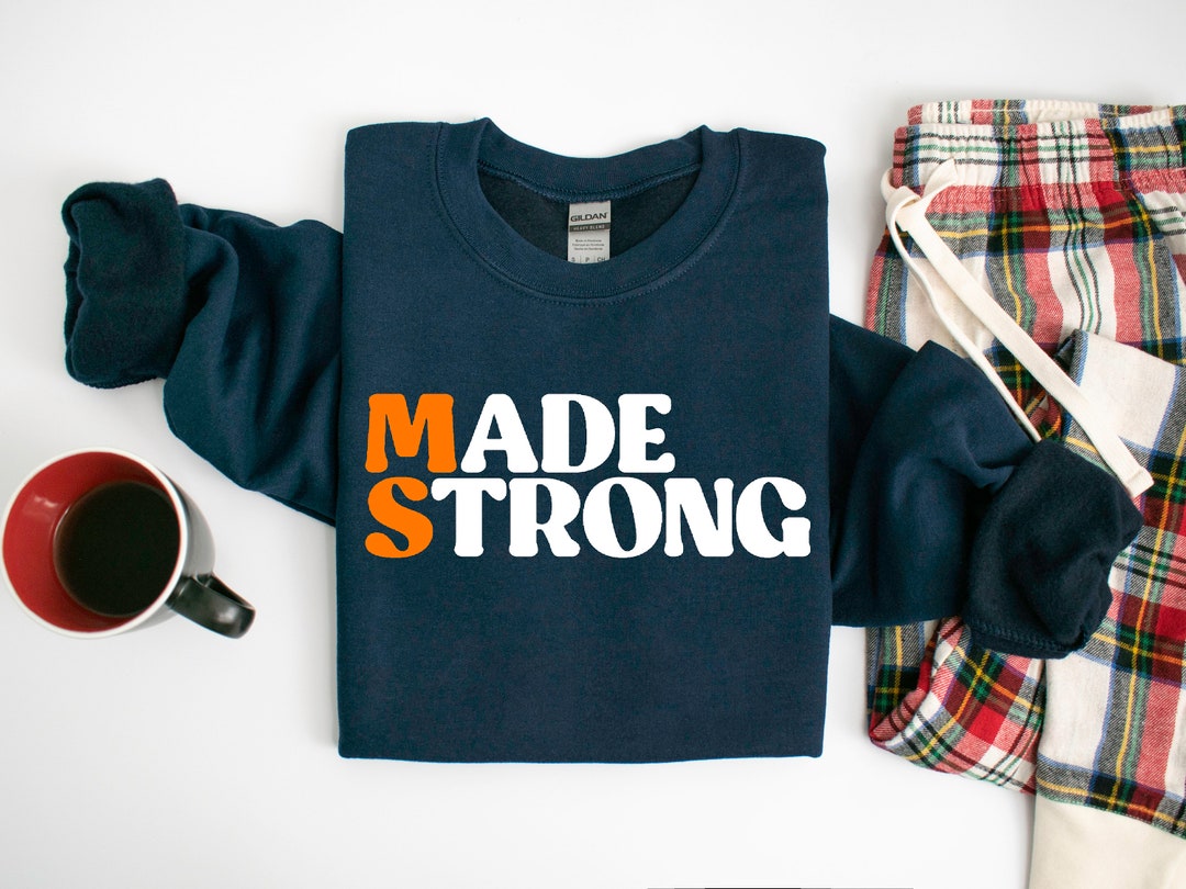 Made Strong Sweatshirt, Strong Sweater, Inspirational Gifts, Strong ...