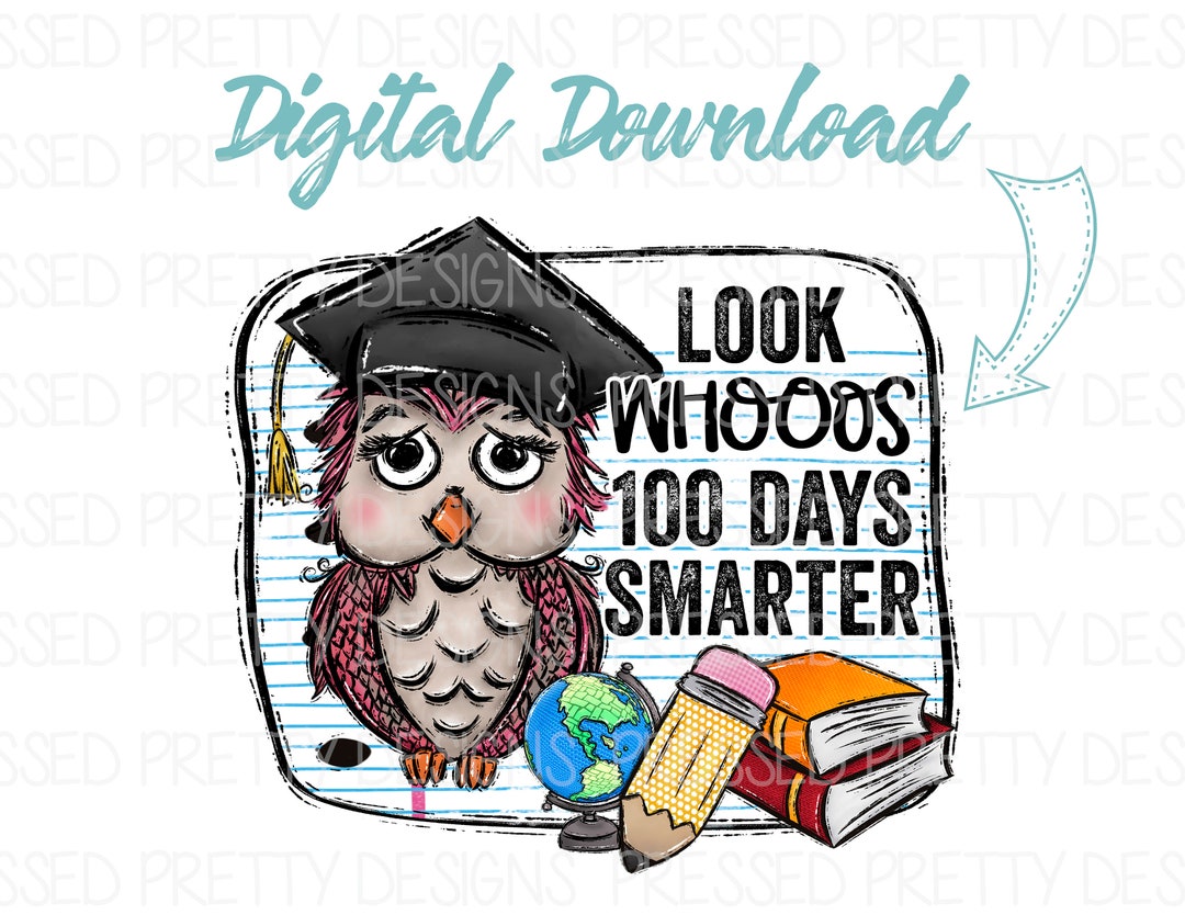 100 Days of School, Owl School PNG, Girls School Graphic, Look Who's ...