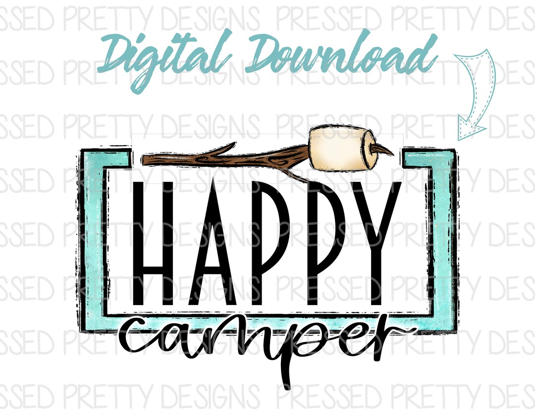 Happy Camper PNG, Camping Design, Adventure Digital Download, Camp Life ...