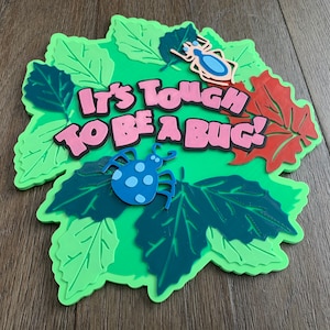It’s Tough to Be A Bug Sign - Etsy