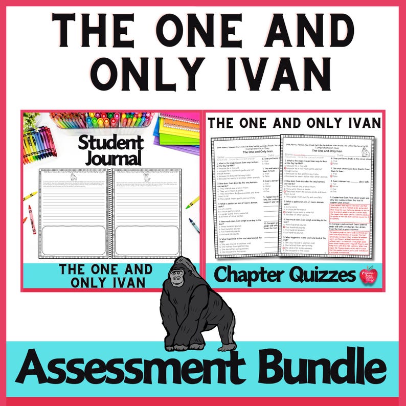 The One and Only Ivan Assessment Bundle | Quizzes & Writing Journal - Etsy