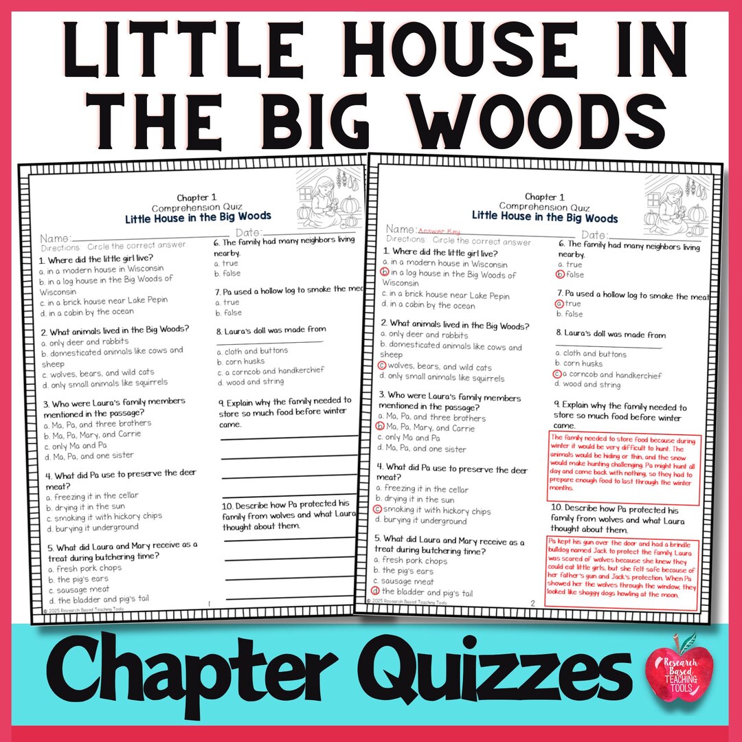 Little House in the Big Woods Chapter Quizzes: Comprehension Questions ...
