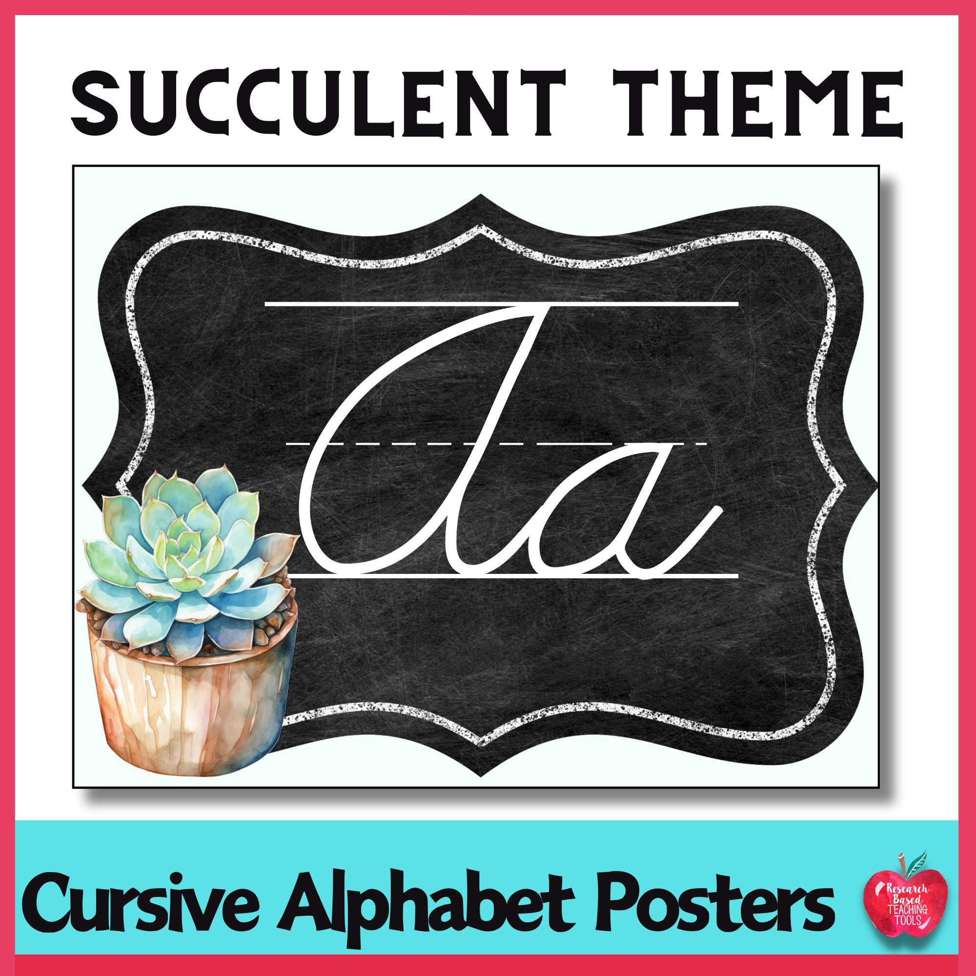 Succulent Cursive Alphabet Posters: Full-page Chalkboard Letters for ...