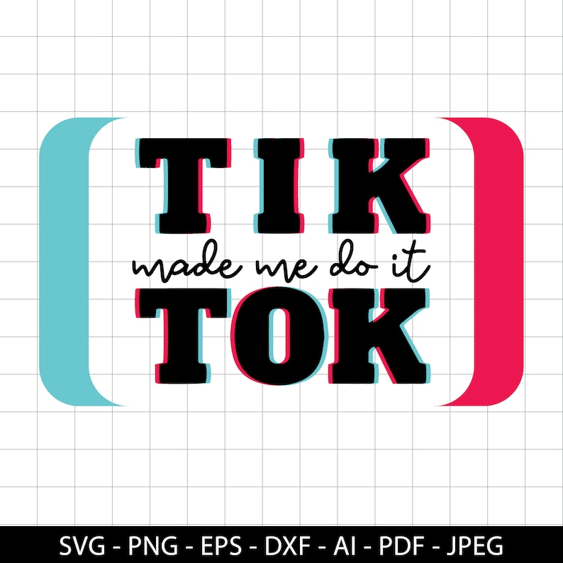 Tik Tok Made Me Do It SVG / SVG Files For Cricut Silhouette / | Etsy
